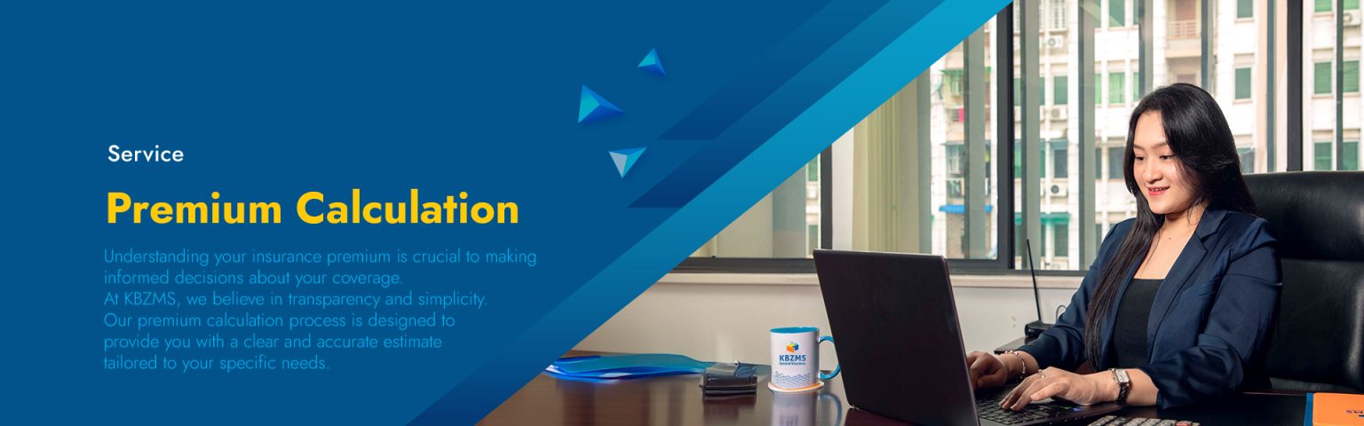 Premium Calculation - KBZMS General Insurance
