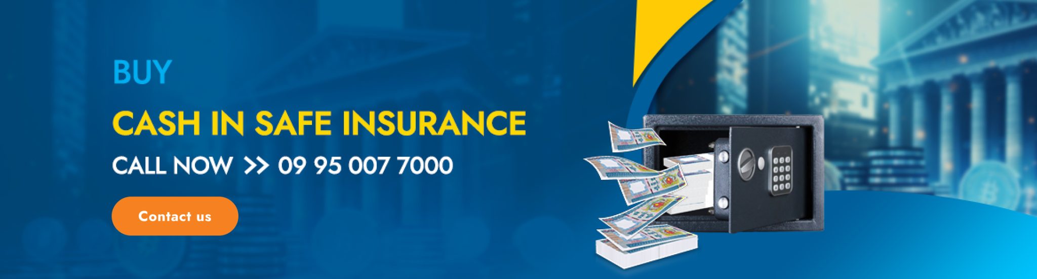 Cash in Safe Insurance - KBZMS General Insurance