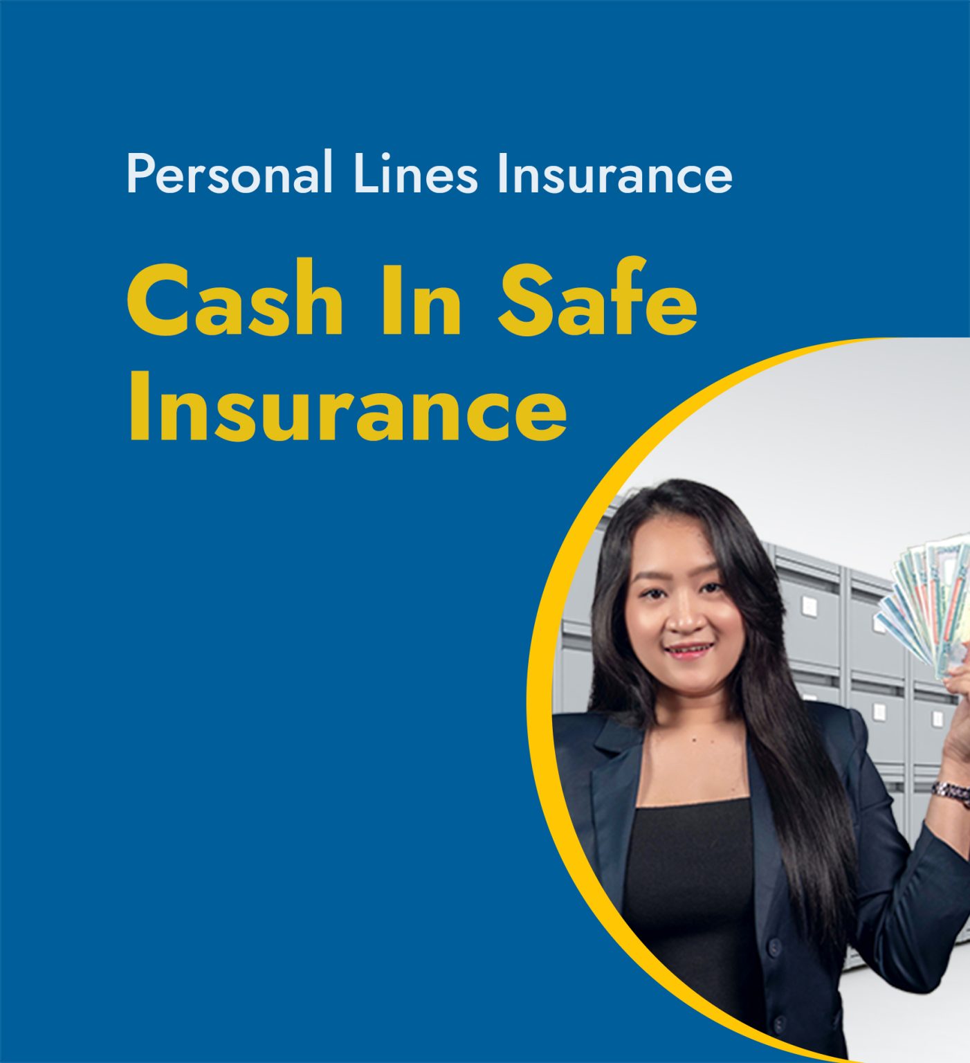 Cash in Safe Insurance - KBZMS General Insurance