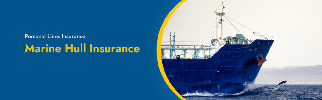 Marine Hull Insurance - KBZMS General Insurance